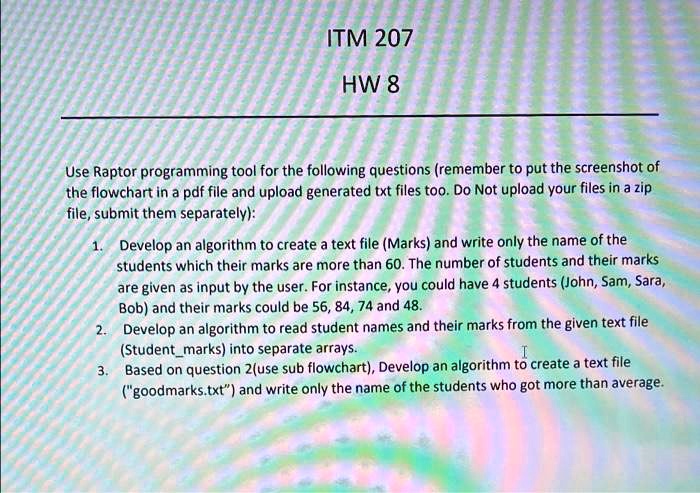 SOLVED: ITM 207 HW 8 Use Raptor programming tool for the following questions (remember to put E ...