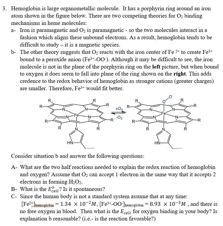 SOLVED: Hemoglobin is large organometallic molecule- It has porphyrin ...