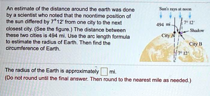 SOLVED: An estimate of the distance around the earth was done by a ...