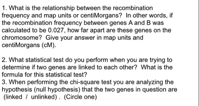 1. What is the relationship between the recombination frequency and map ...