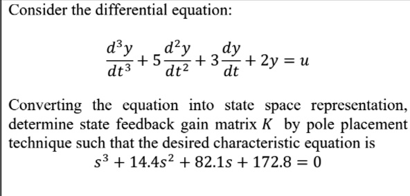 SOLVED: Consider the differential equation: a3 dt d2y dt2 dy dt ...