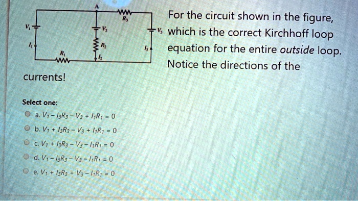 SOLVED: For the circuit shown in the figure, which is the correct ... SOLVED: For the circuit shown in the figure, which is the correct ...