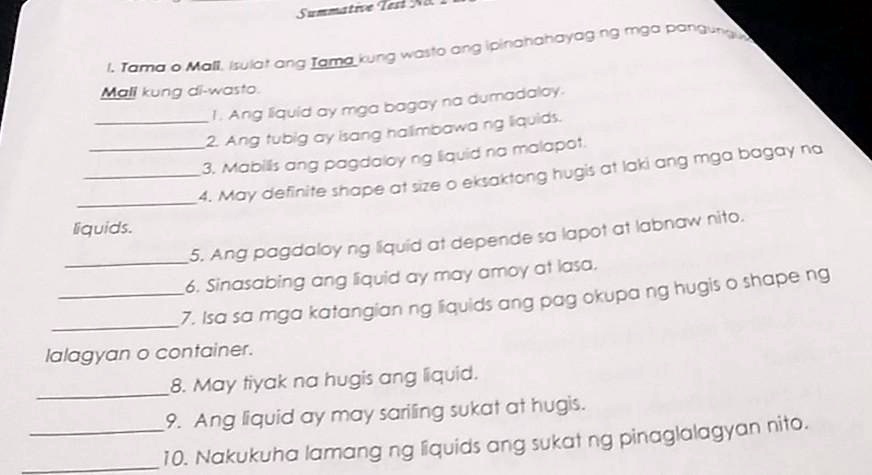 SOLVED: Summative 1. Tama o Mall. Isulat ang Tama kung wasto ang ...