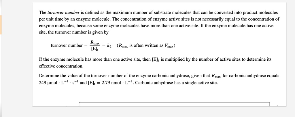 SOLVED: The turnover number is defined as the maximum number of ...