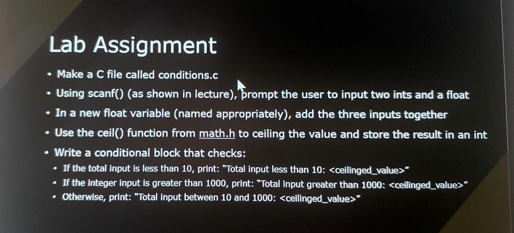 Solved Lab Assignment Make A C File Called Conditionsc Using Scanf As Shown In Lecture