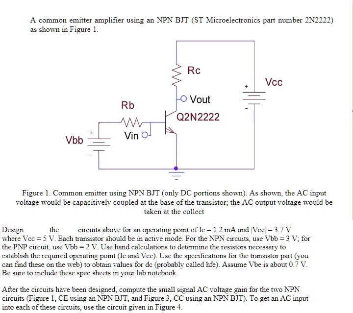 SOLVED: A common emitter amplifier using an NPN BJT (ST Microelectronics part number 2N2222) is ...