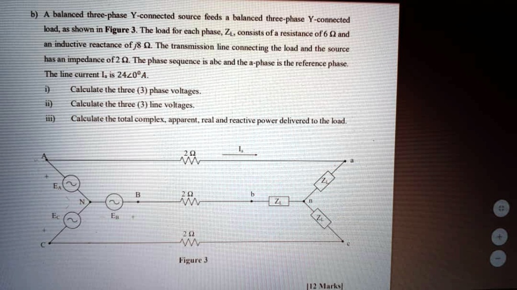 Solved A Balanced Three Phase Y Connected Source Feeds A Balanced Three Phase Y Connected Load