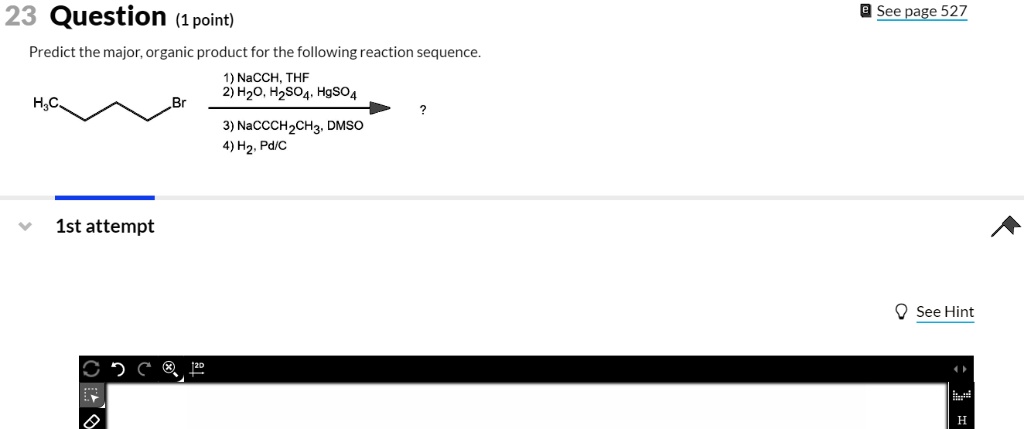 23 Question (1 point) Predict the major organic product for the following reaction sequence: 1 ...