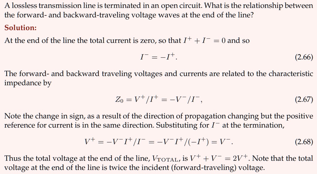 A lossless transmission line is terminated in an open circuit. What is the relationship between ...