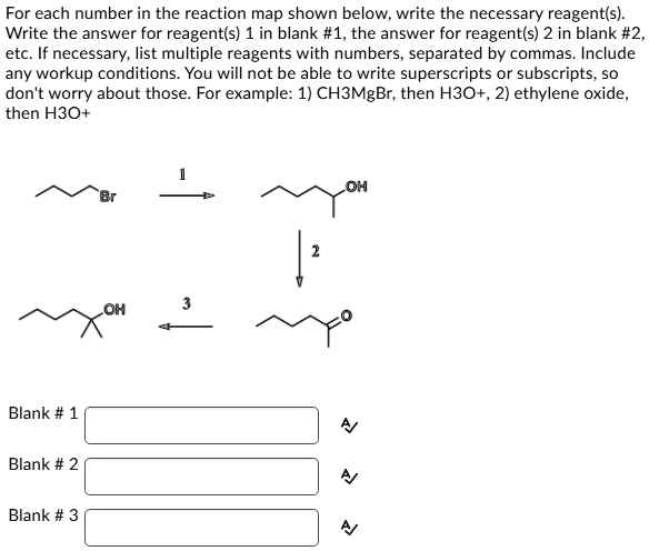 SOLVED: For each number in the reaction map shown below; write the ...