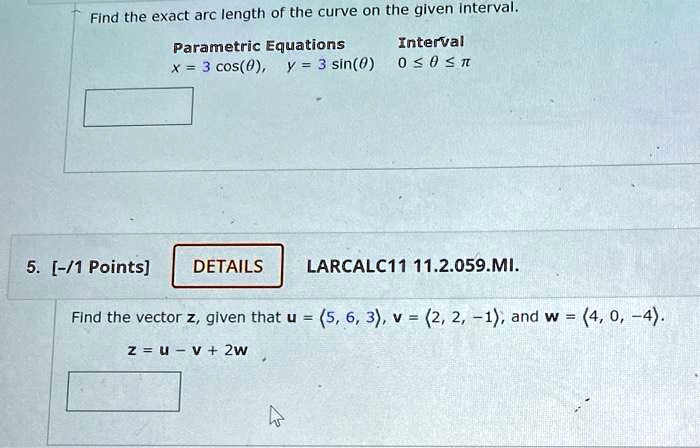 SOLVED:Find the exact arc length of the curve on the given Interval: Parametric Equations ...