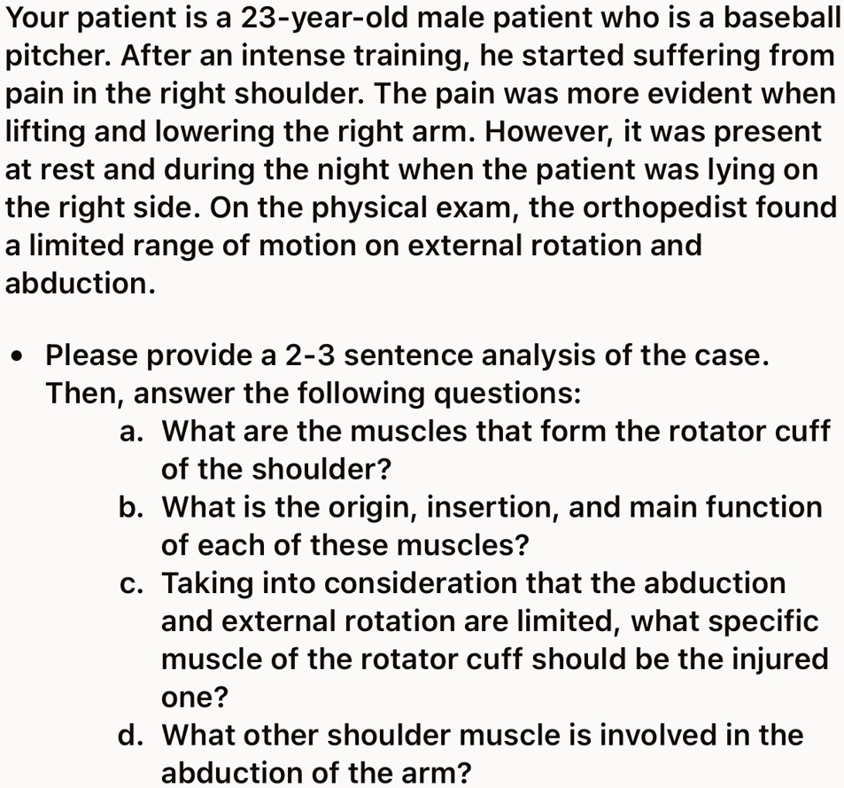 your patient is a 23 year old male patient who is a baseball pitcher ...