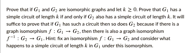 SOLVED: Prove that if G1 and G2 are isomorphic graphs and let k > 0 ...