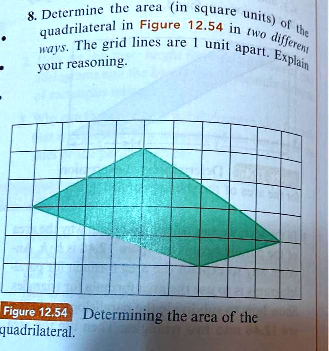 [GET ANSWER] 8 determine the area in square units quadrilateral in ...