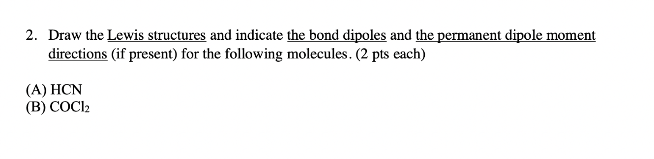 2. Draw the Lewis structures and indicate the bond dipoles and the ...