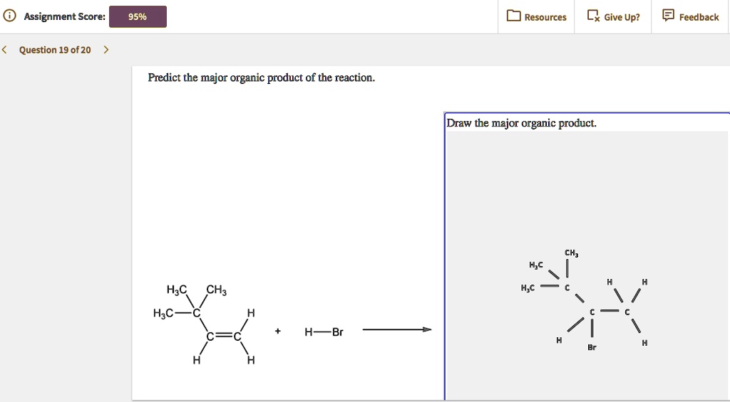 SOLVED: Assignment Score: 95/96 Resources Lx Give Up? Feedback Question 19 of 20 Predict the ...