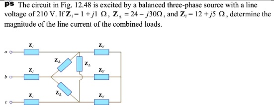 Ps The circuit in Fig. 12.48 is excited by a balanced...