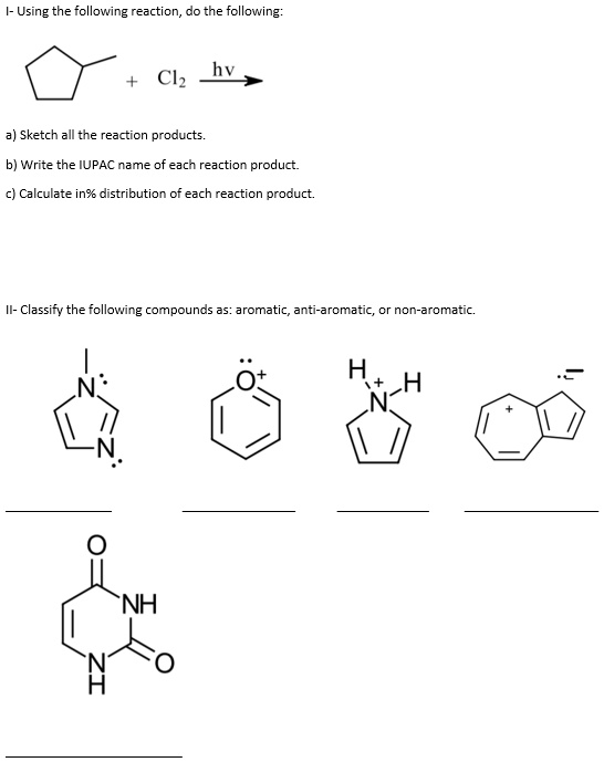 SOLVED: Using the following criteria, come following: Cl2 hv Sketch all ...