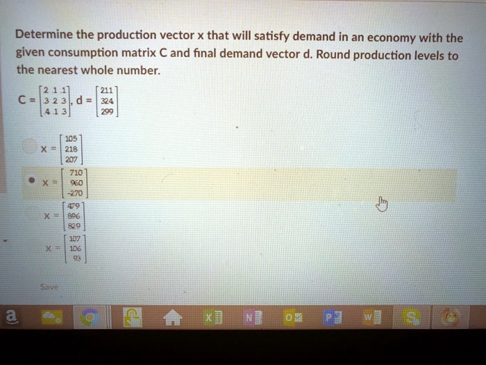 SOLVED: Determine the production vector X that will satisfy demand in ...