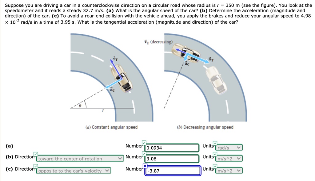SOLVED: Suppose you are driving a car in a counterclockwise direction ...
