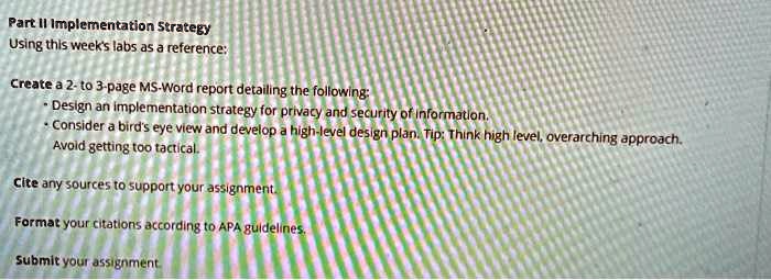 Part II Implementation Strategy Using this week's labs as a reference ...