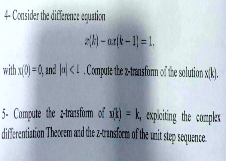 SOLVED: 4. Consider the difference equation #(h) ax(k) I=1 with x(0)=0, and |ay|