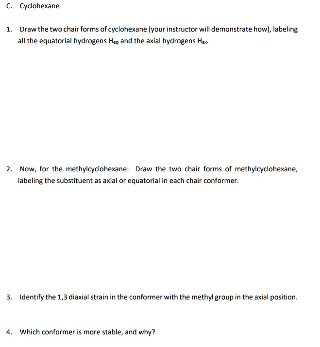 SOLVED: Cyclohexane Draw the two chair forms of cyclohexane (your instructor will demonstrate ...