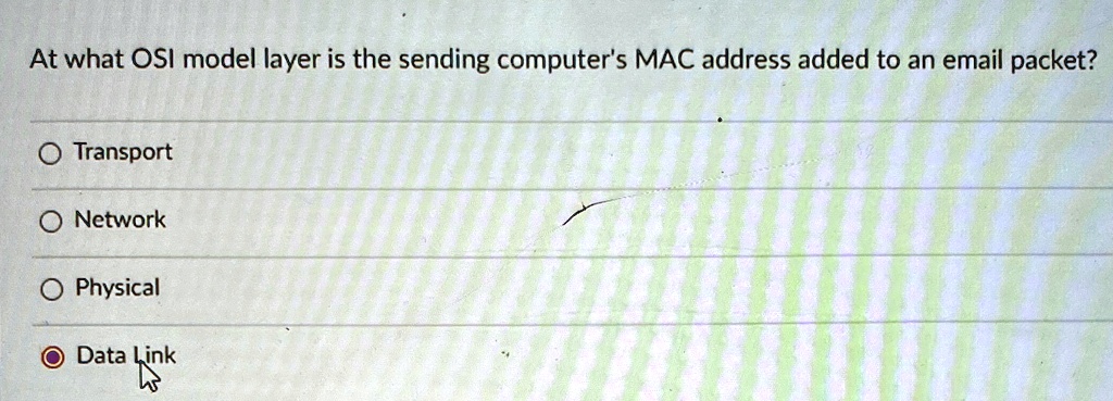 at what osi model layer is the sending computers mac address added to ...
