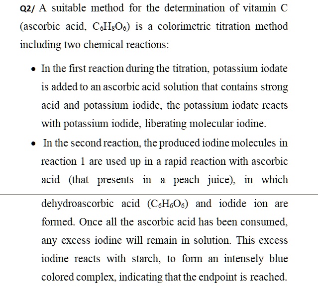 SOLVED: 02/ A suitable method for the determination of vitamin ...