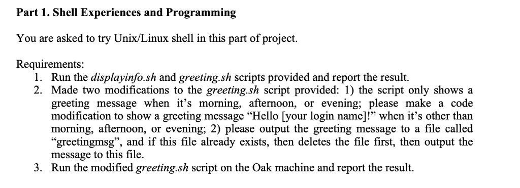Part 1. Shell Experiences and Programming You are asked to try Unix ...