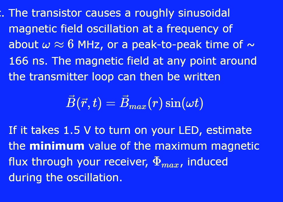 the transistor causes a roughly sinusoidal magnetic field oscillation ...
