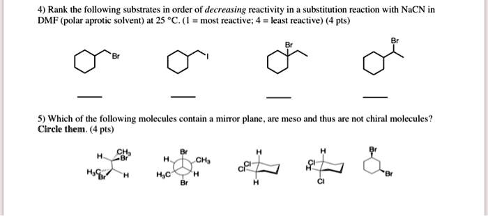 SOLVED: 4) Rank the following substrates in order 0f decreasing ...