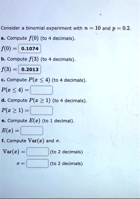 consider a binomial experiment with n 10 and p 02 compute f0 to 4 decimals f0 01074 b compute f3 ...
