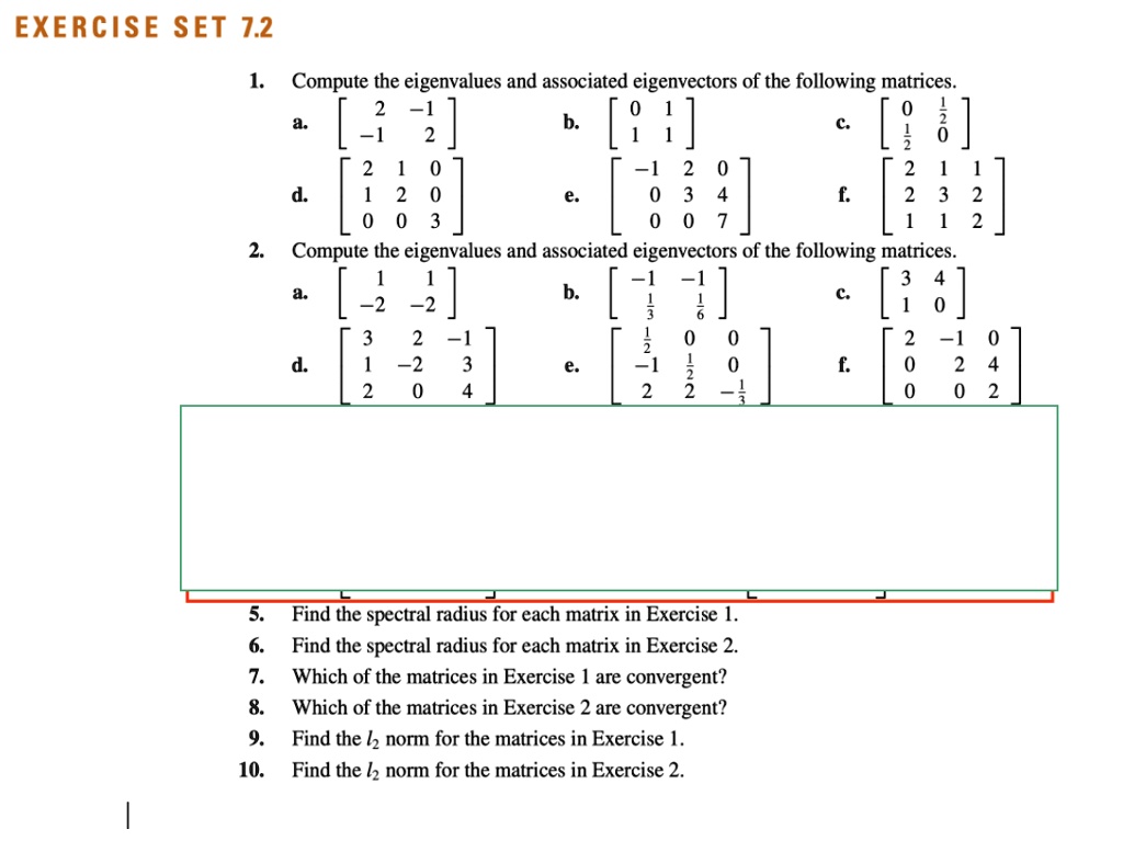SOLVED: EXERCISE SET 7.2 Compute the eigenvalues and associated eigenvectors of the following ...
