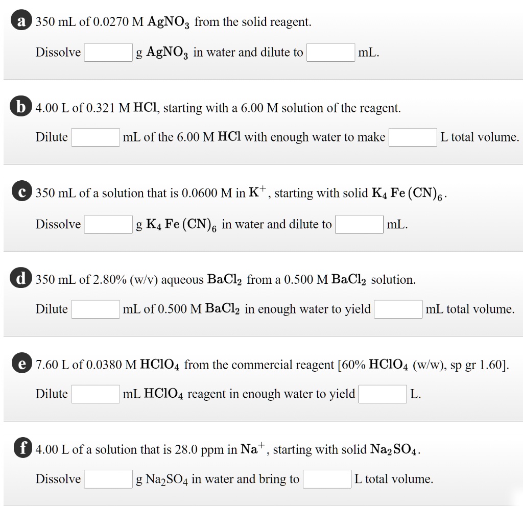 SOLVED: a 350 mL of 0.0270 M AgNO, from the solid reagent Dissolve g AgNO3 in water and dilute ...