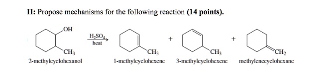 II: Propose mechanisms for the following reaction (14 points). OH H2SO4 ...