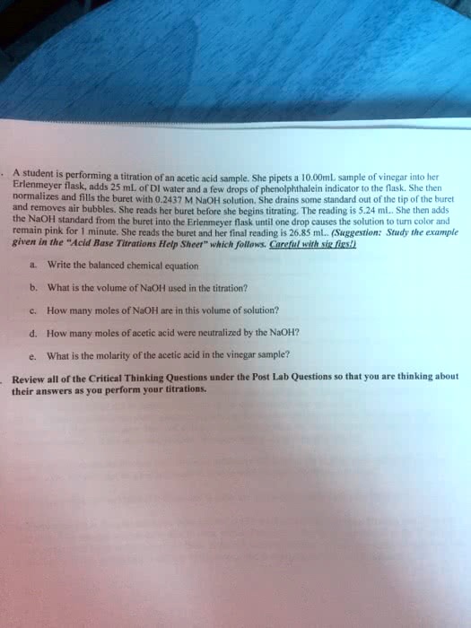 a student is performing a titration of an acetic acid sample she pipets ...