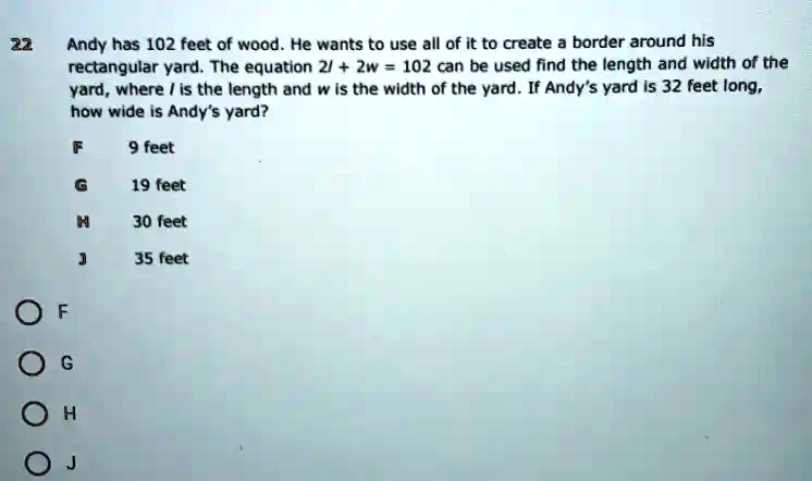 22 Andy has 102 feet of wood. He wants to use all of it to create a ...