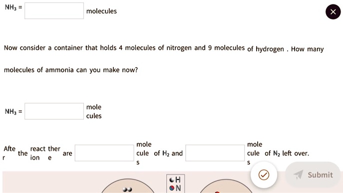 SOLVED: NH; molecules Now consider container that holds molecules of nitrogen and molecules of ...