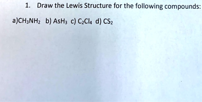 Draw The Lewis Structure For The Following Compounds … Solvedlib