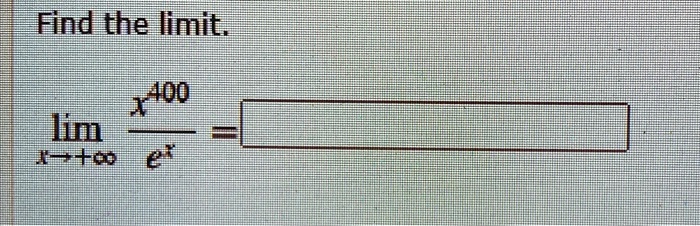 SOLVED: Find the limit as x approaches infinity.