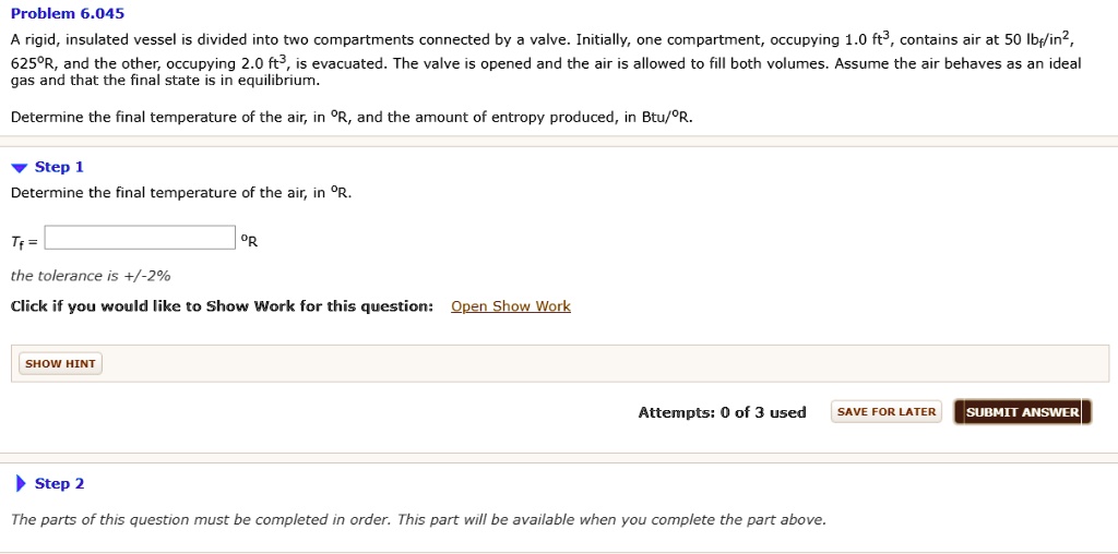 SOLVED: Problem 6.045: A rigid, insulated vessel is divided into two compartments connected by a ...