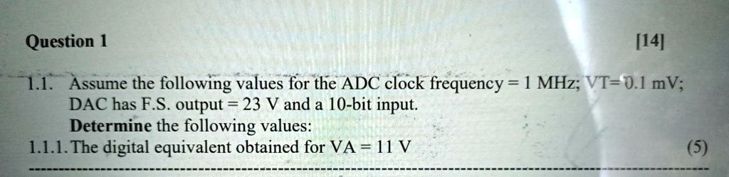 [GET ANSWER] Question 1 [14] 1.1. Assume the following values for the ...