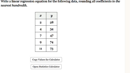 SOLVED: Write a linear regression equation for the following data, rounding all coefficients to ...