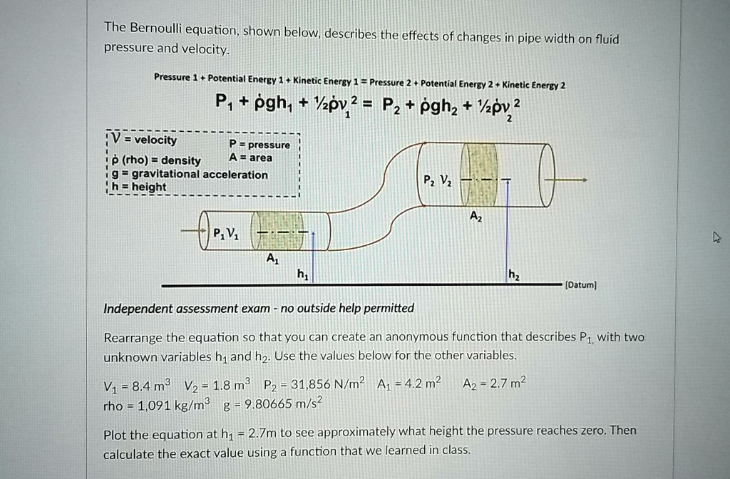 the bernoulli equation shown below describes the effects of changes in pipe width on fluid ...