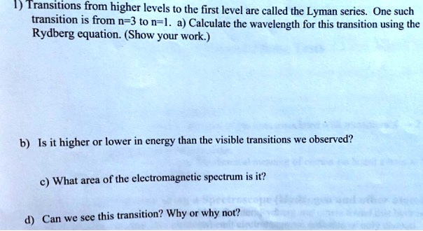 SOLVED: 1) Transitions from higher levels to the first level are called ...