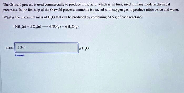 SOLVED: The Ostwald process is used commercially to produce nitric acid ...