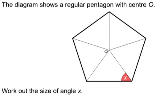 SOLVED: The diagram shows a regular pentagon with centre Work out the size of angle X