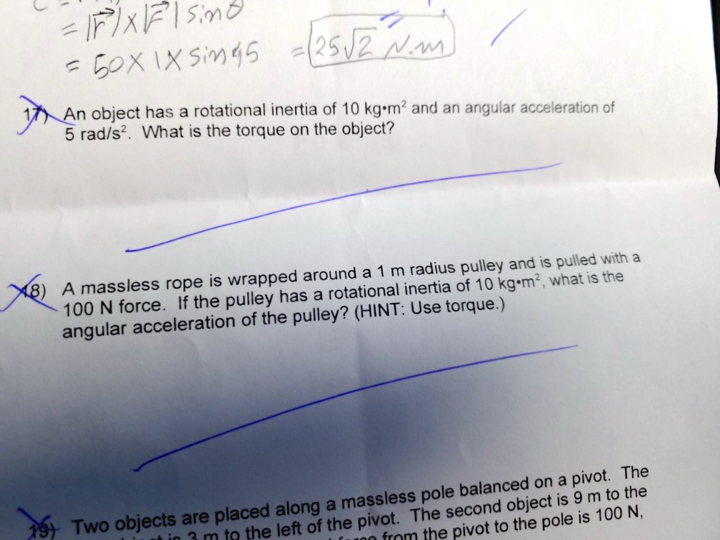 SOLVED: 21r)xlz| S,m15 25V2 N^ 1pX IX 5i45 An object has a rotational inertia of 10 kg"m and an ...