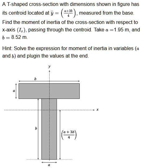 SOLVED: A T-shaped cross-section with dimensions shown in the figure ...
